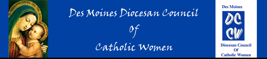 Des Moines Diocesan Council Of Catholic Women To Promote Christ Center
